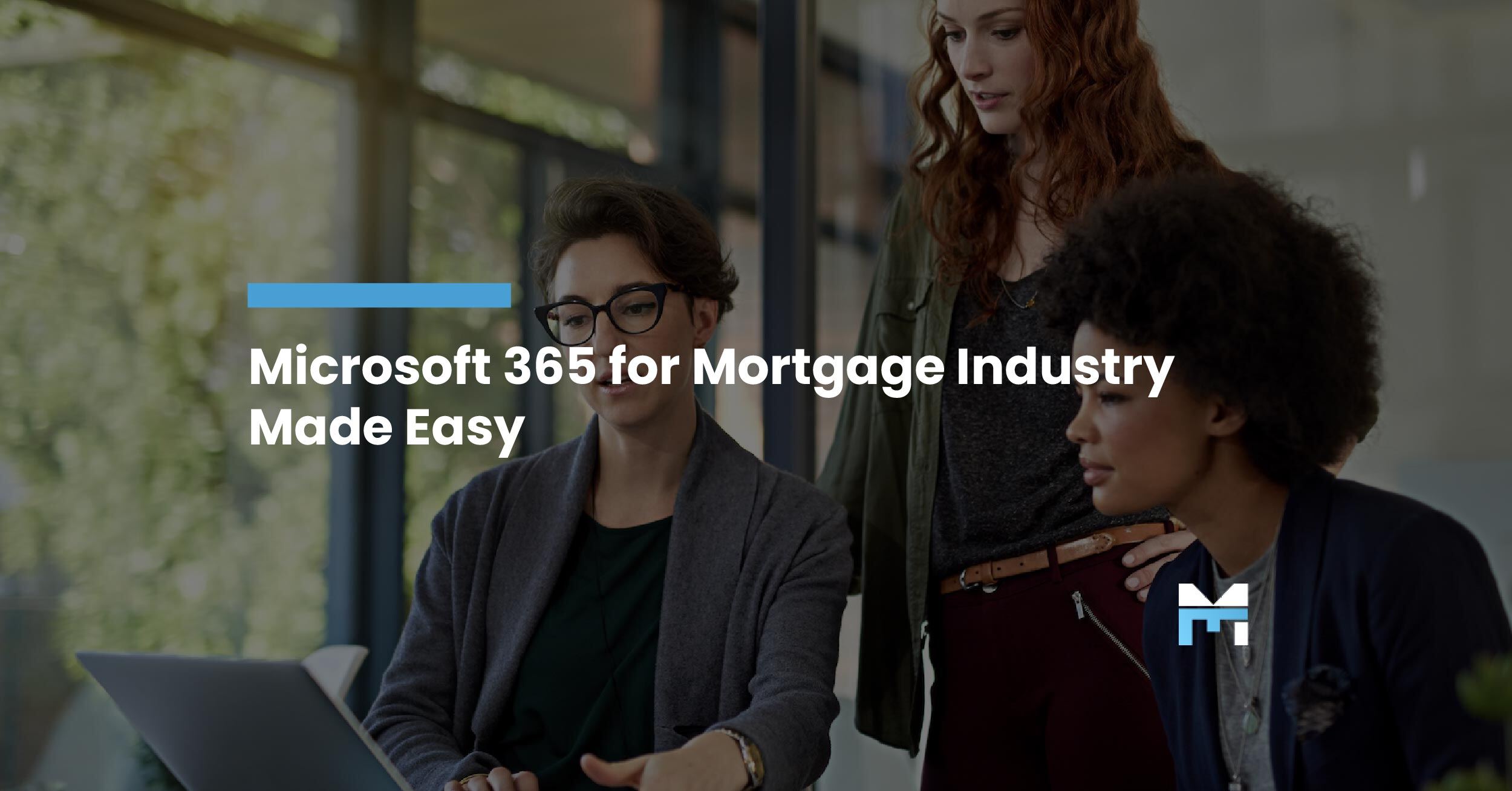 Migrating to Microsoft 365: A Step-by-Step Guide for Mortgage Professionals